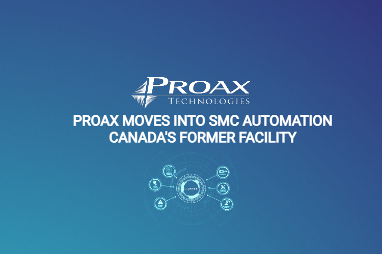 Proax Moves into SMC Automation Canada’s Former Facility
