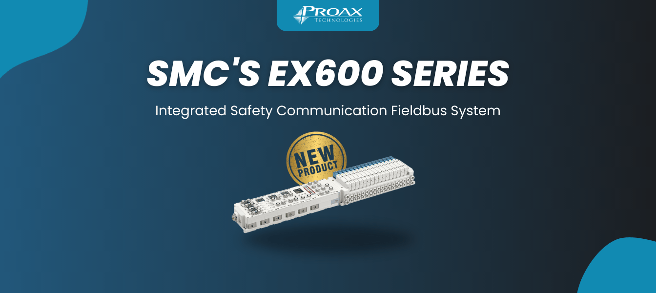 New SMC EX600 Series Safety Fieldbus System | Blog | Proax