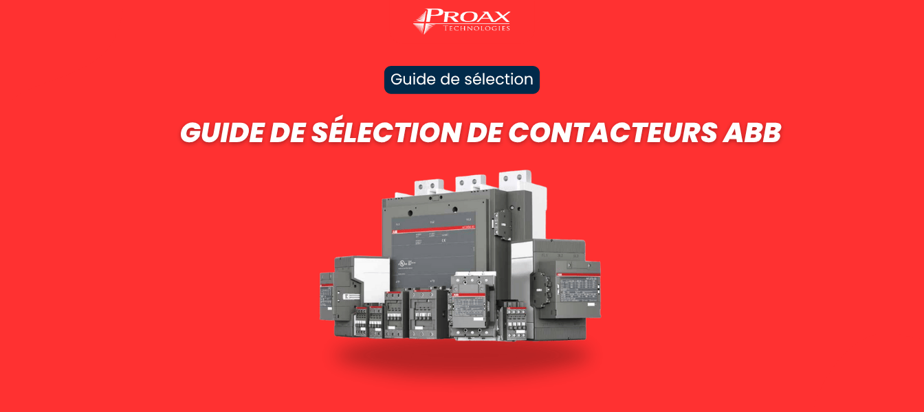 Contacteurs ABB Canada | Guide Sélection | Blog | Proax